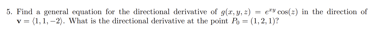 Solved Find a general equation for the directional | Chegg.com
