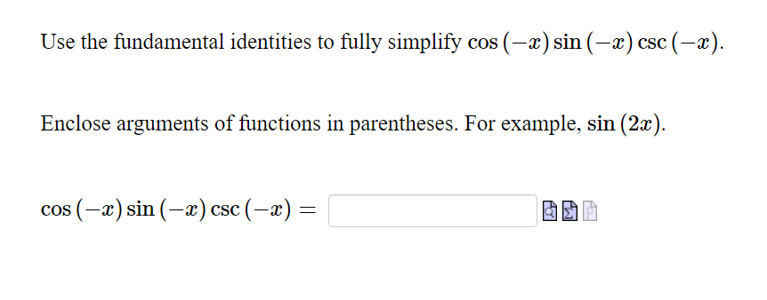 Solved Use the fundamental identities to fully simplify | Chegg.com