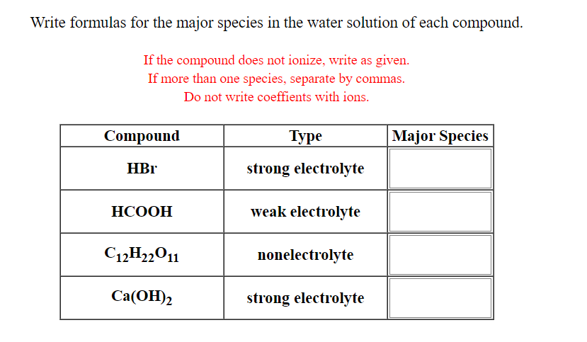 Solved Write formulas for the major species in the water | Chegg.com Solved Write formulas for the major species in the water | Chegg.com