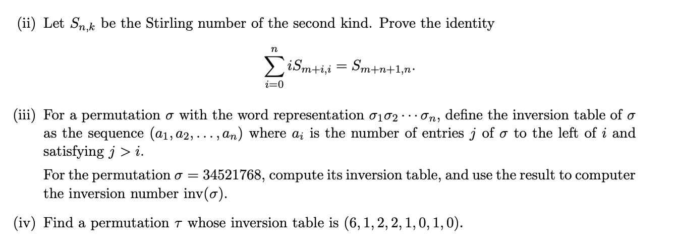 Solved (ii) Let Sn,k be the Stirling number of the second | Chegg.com
