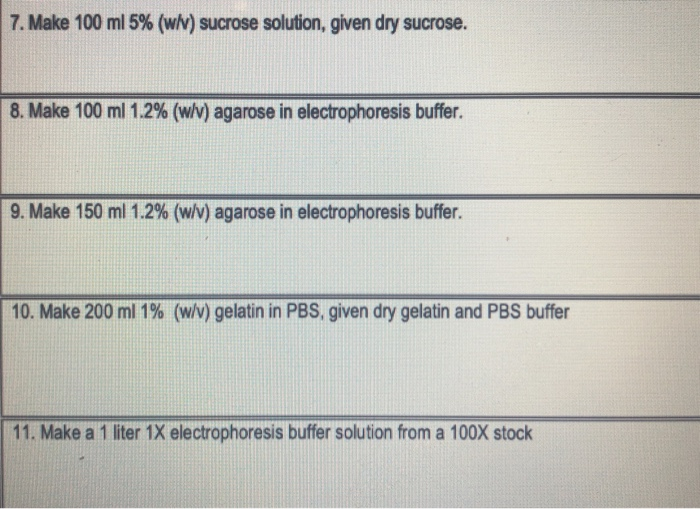 Solved 7. Make 100 ml 5% (w/v) sucrose solution, given dry | Chegg.com