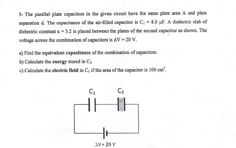 Solved 5- The parallel plate capacitors in the given circuit | Chegg.com