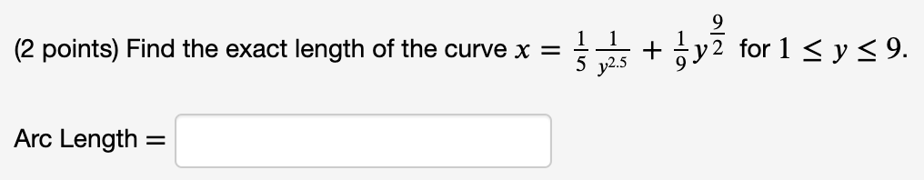 Solved (2 points) Find the exact length of the curve | Chegg.com