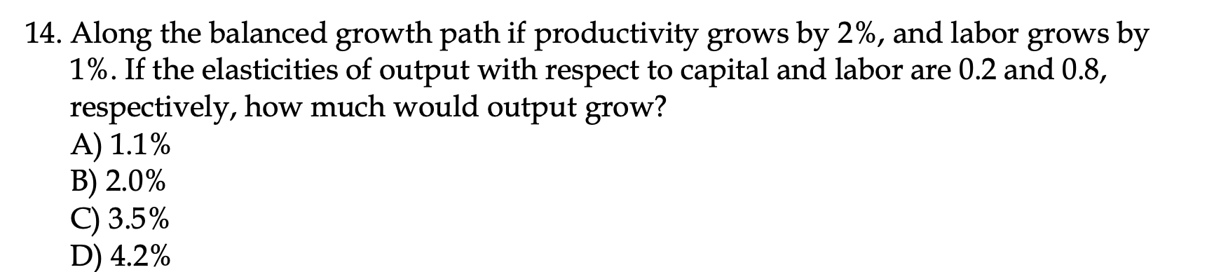 Solved 14. Along the balanced growth path if productivity | Chegg.com