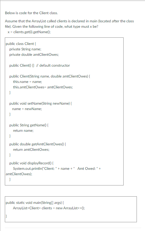 Solved Below is code for the Client class. Assume that the | Chegg.com