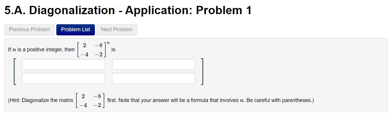 Solved 5.A. Diagonalization - Application: Problem 1 - | Chegg.com
