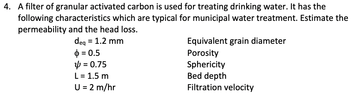Solved A filter of granular activated carbon is used for | Chegg.com