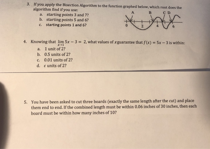 Solved 3 If You Apply The Bisection Algorithm To The