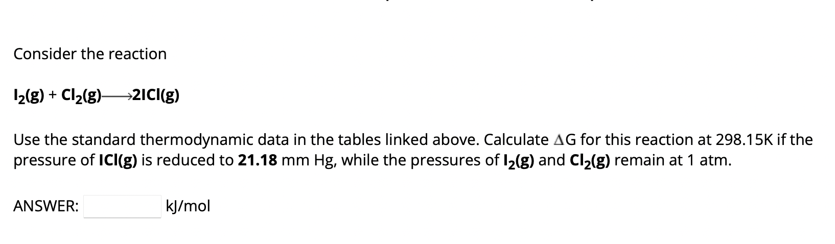 Solved Consider the reaction I2(g)+Cl2(g) 2ICl(g) Use the | Chegg.com