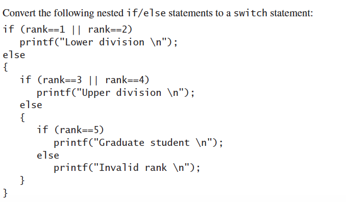 Solved Convert the following nested if/else statements to a | Chegg.com