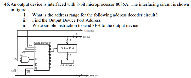 Solved 46. An output device is interfaced with 8-bit | Chegg.com