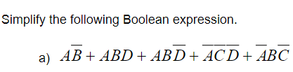 Solved Simplify the following Boolean expression. a) AB + | Chegg.com