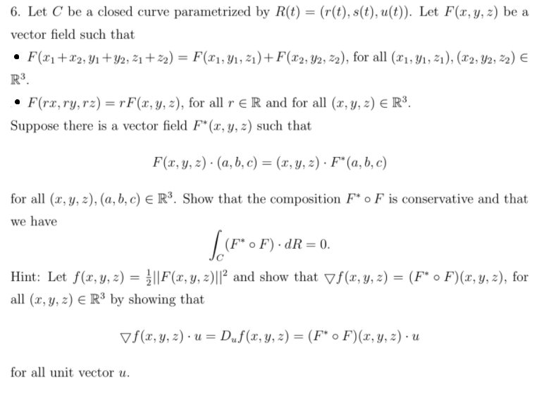 Solved 6. Let C be a closed curve parametrized by R(t) = | Chegg.com