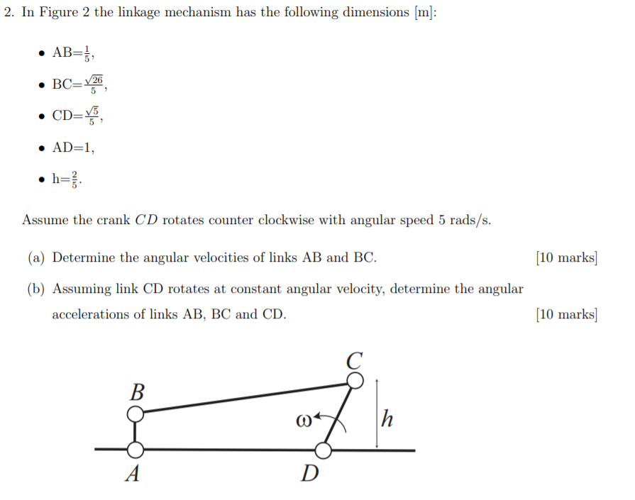 Solved 2. In Figure 2 the linkage mechanism has the | Chegg.com