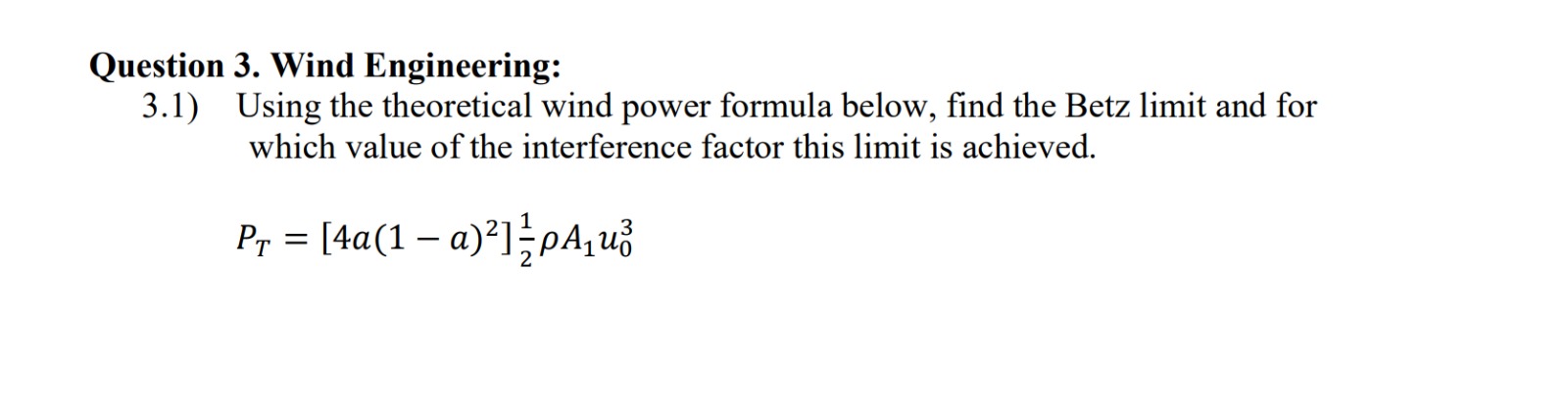 Solved Question 3. ﻿Wind Engineering:3.1) ﻿Using the | Chegg.com