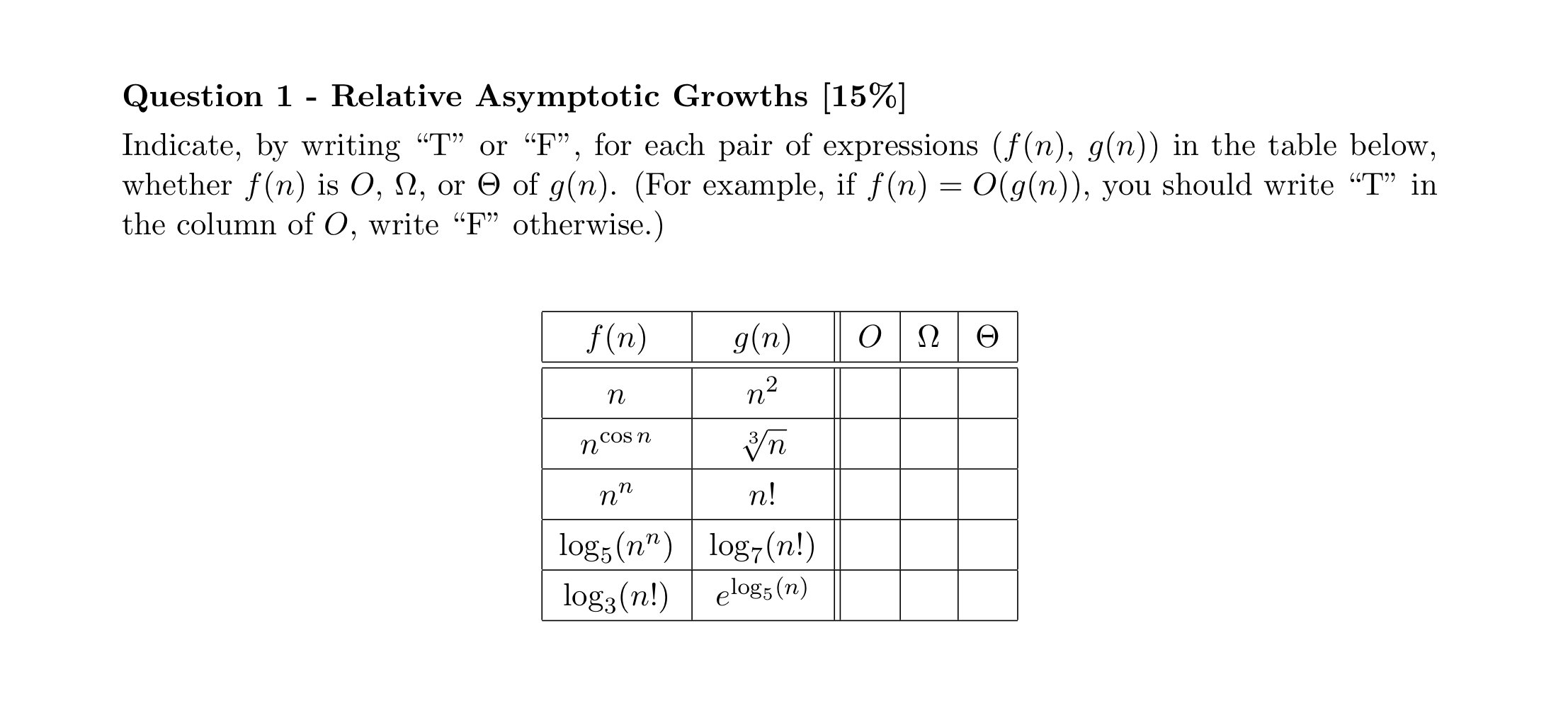 Solved Question 1 - Relative Asymptotic Growths [15\%] | Chegg.com