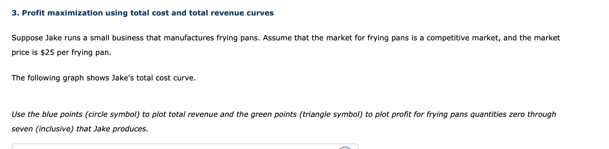 Solved 3. Profit maximization using total cost and total | Chegg.com