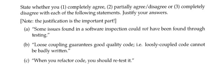 Solved State whether you (1) completely agree, (2) partially | Chegg.com