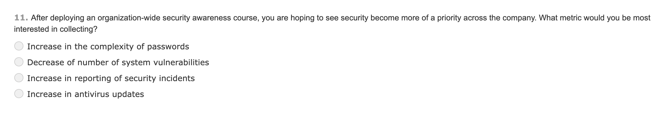 Solved 11. After deploying an organization-wide security | Chegg.com