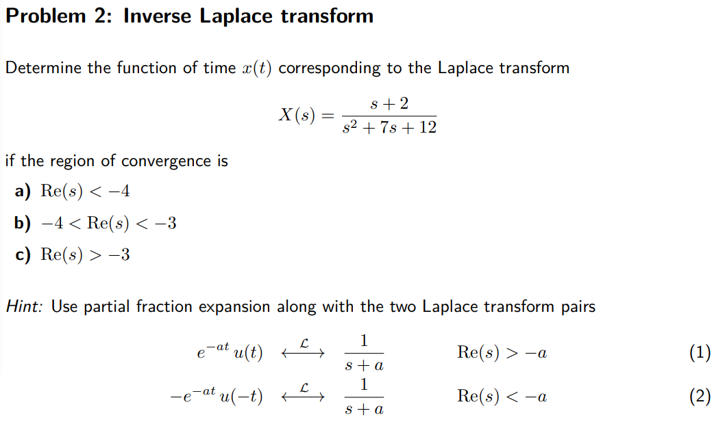 Solved Problem 2: Inverse Laplace transform Determine the | Chegg.com