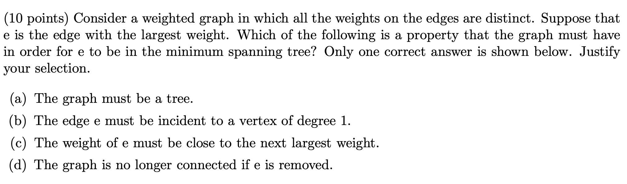 Solved (10 points) Consider a weighted graph in which all | Chegg.com