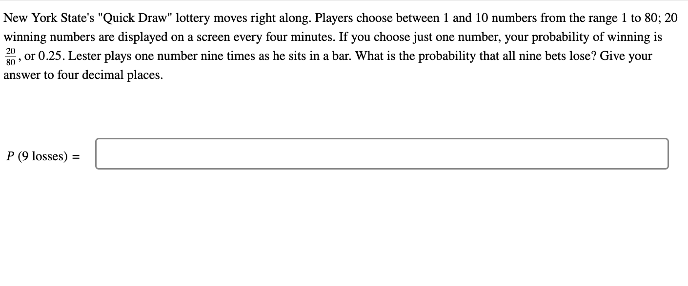 Solved New York State's "Quick Draw" lottery moves right | Chegg.com