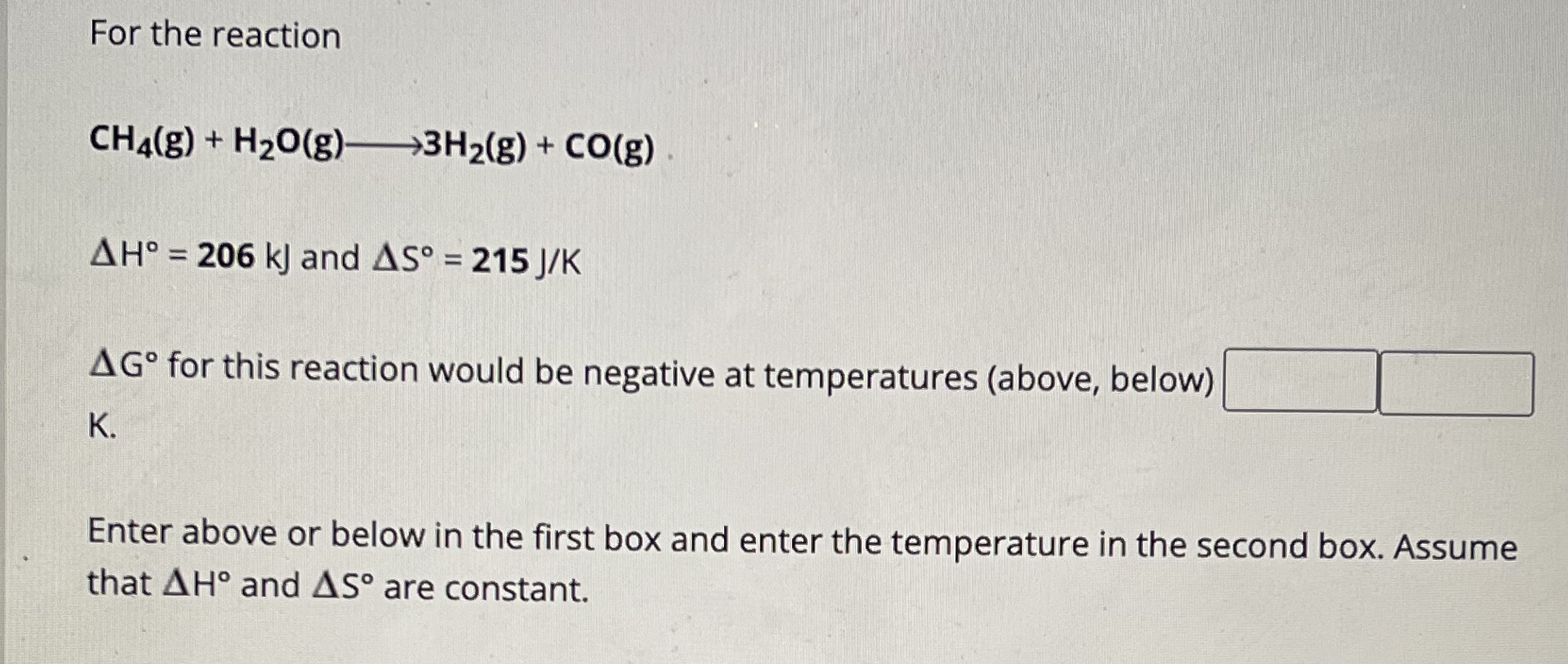 Solved For the reaction CH4( g)+H2O(g) 3H2( g)+CO(g) ΔH∘=206 | Chegg.com