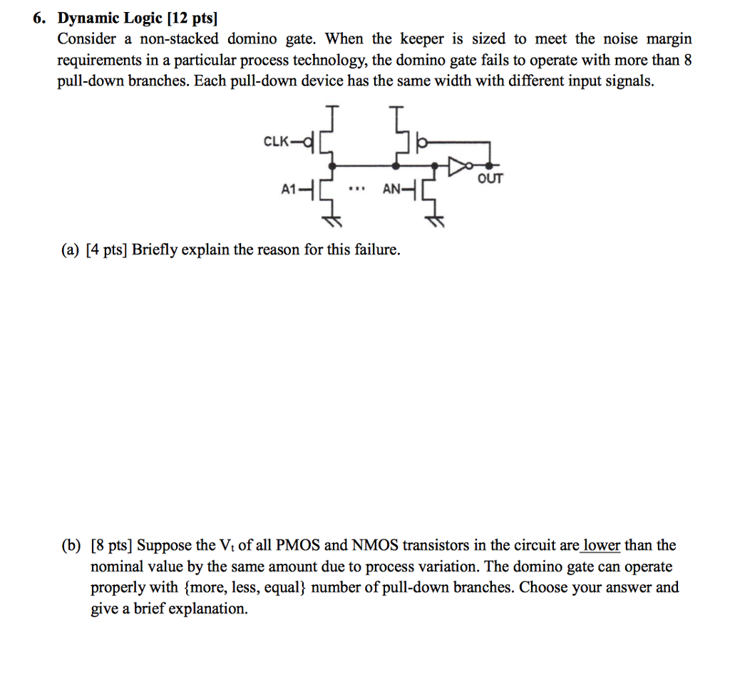 Solved 6. Dynamic Logic [12 pts] Consider a non-stacked | Chegg.com