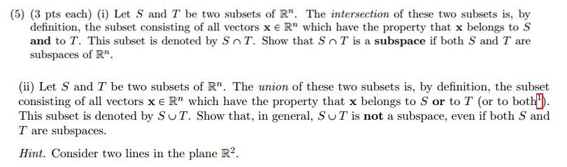 Solved (5) (3 pts each) (i) Let S and T be two subsets of | Chegg.com