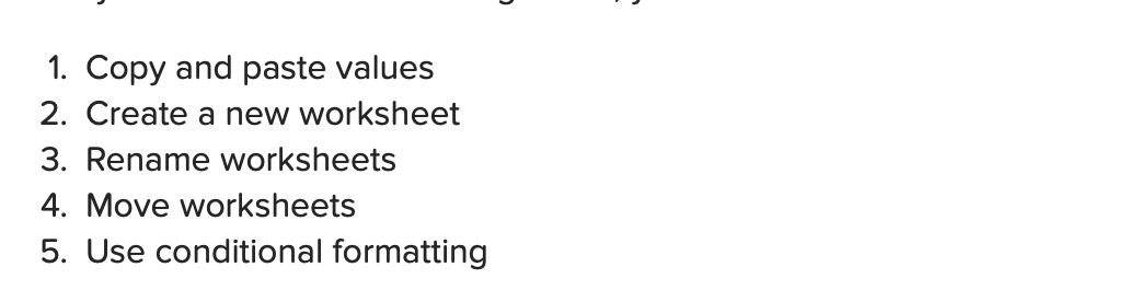 1. Copy and paste values 2. Create a new worksheet 3. | Chegg.com