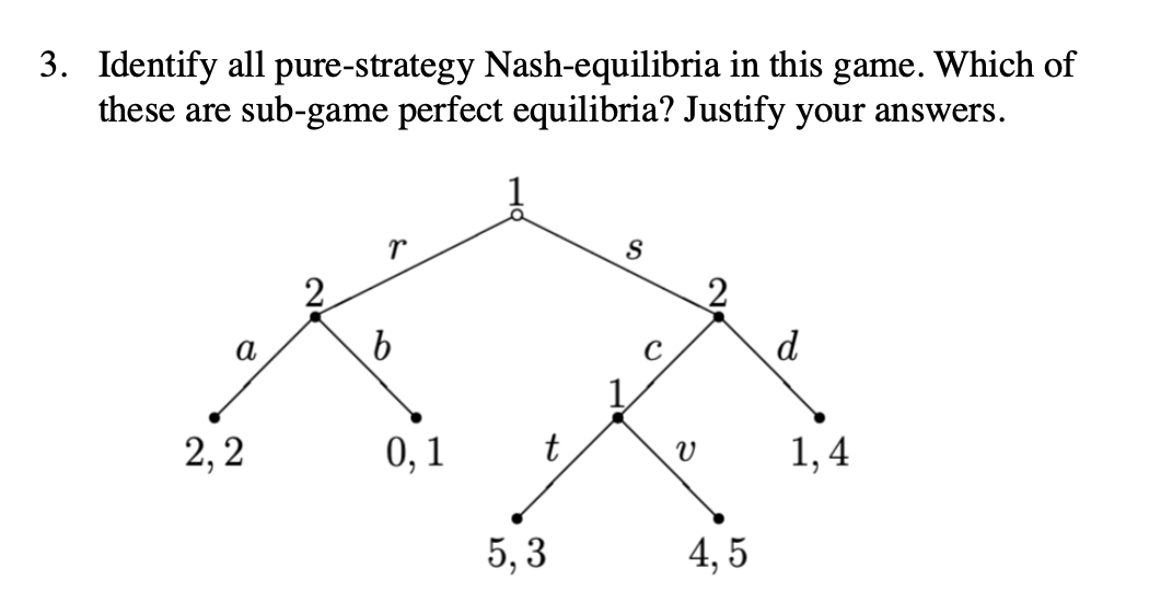 Solved 3. Identify all pure-strategy Nash-equilibria in this | Chegg.com
