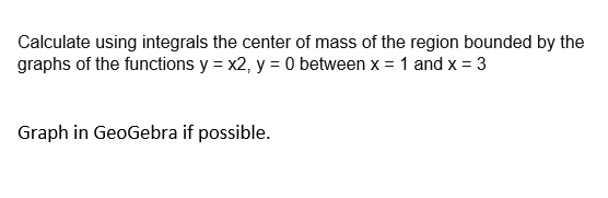 Solved Calculate using integrals the center of mass of the | Chegg.com