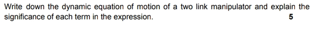 Solved Write down the dynamic equation of motion of a two | Chegg.com