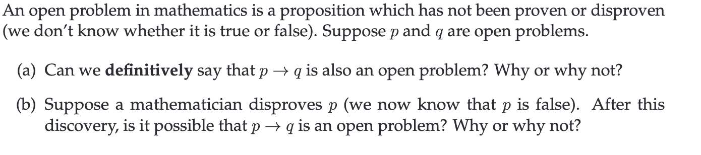 Solved An open problem in mathematics is a proposition which | Chegg.com