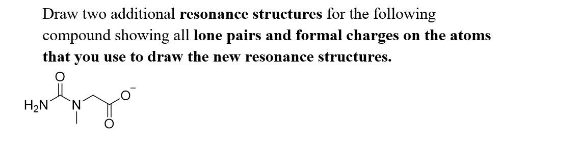 Solved Draw two additional resonance structures for the | Chegg.com