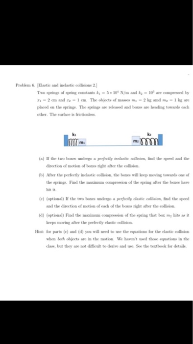 Solved Problem 6 Elastic and inelastic collisions 2 Two | Chegg.com