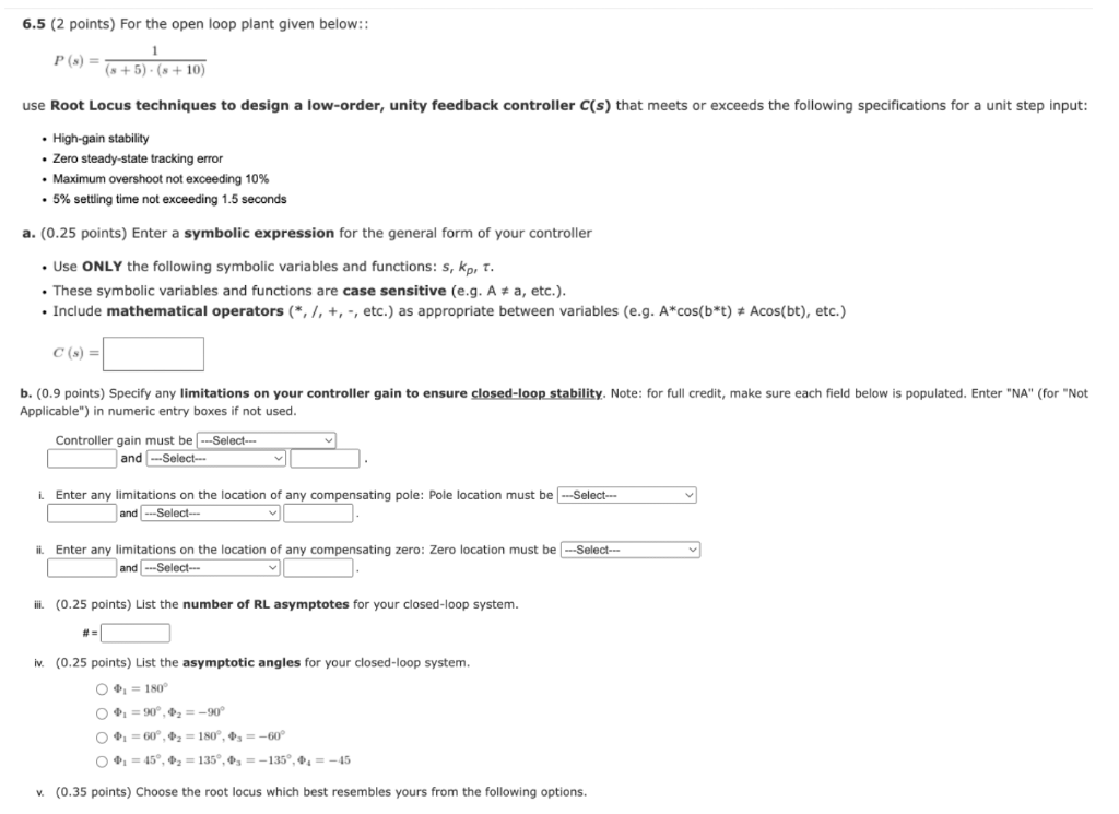 6.5 ( 2 points) For the open loop plant given below:: | Chegg.com