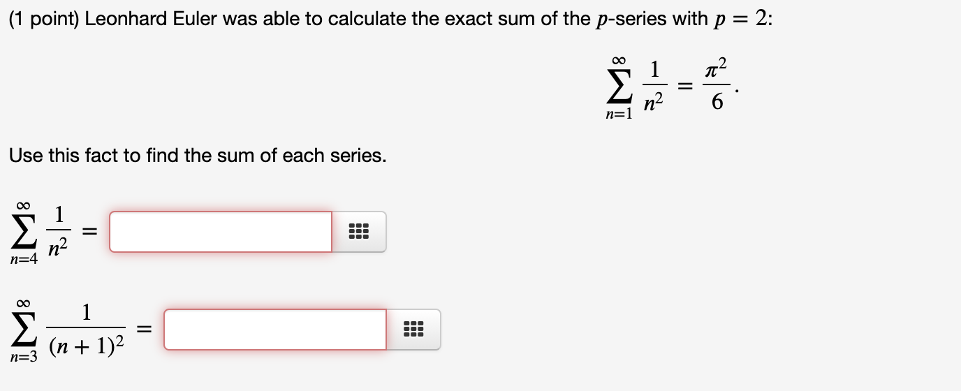 Solved (1 point) Leonhard Euler was able to calculate the | Chegg.com