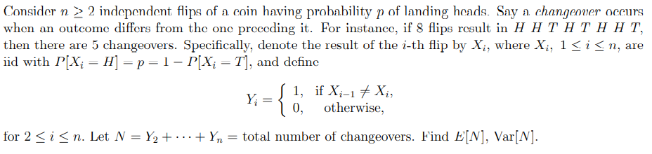 Solved Consider n > 2 independent flips of a coin having | Chegg.com