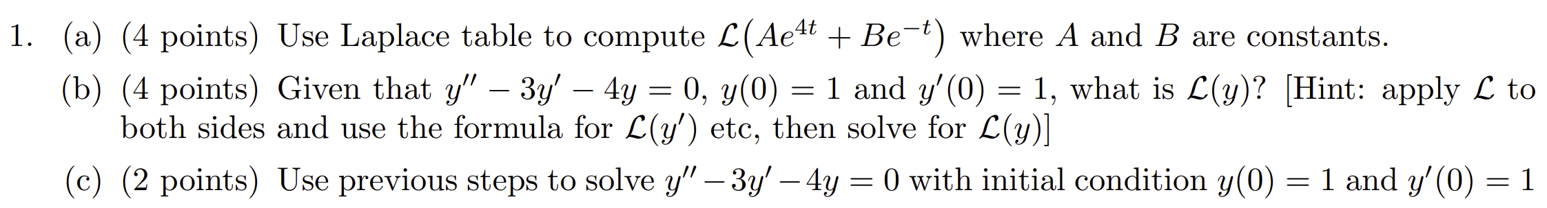 Solved 1. (a) (4 points) Use Laplace table to compute | Chegg.com