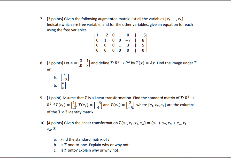 Solved 7. [3 points] Given the following augmented matrix, | Chegg.com