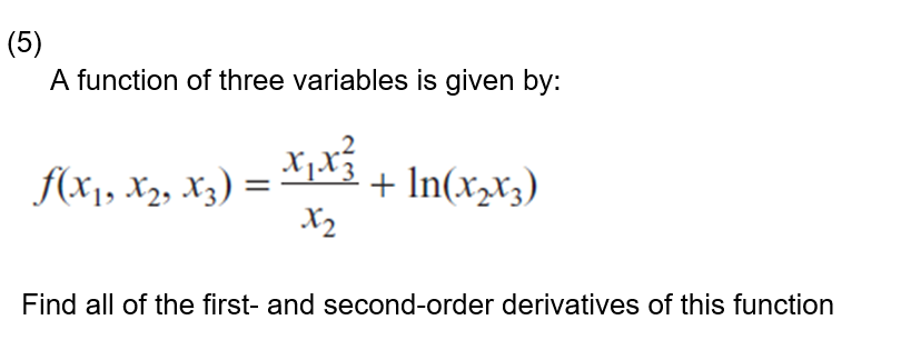 Solved (5) A function of three variables is given by: f(x1, | Chegg.com