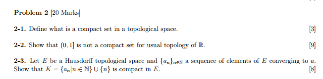 Solved Problem 2 [20 Marks] 2-1. Define what is a compact | Chegg.com