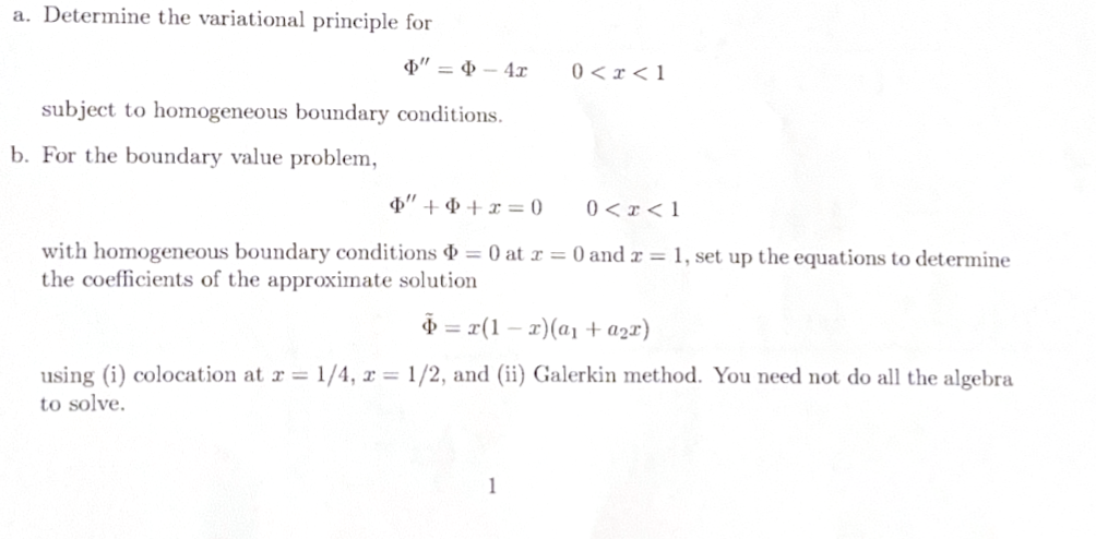 Solved Determine The Variational Principle ForΦ Φ 4x 0