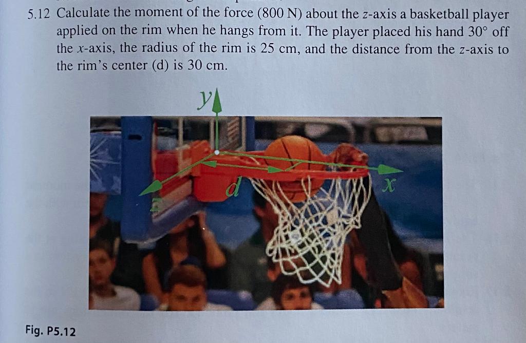 Solved 5.12 Calculate the moment of the force (800 N) about | Chegg.com