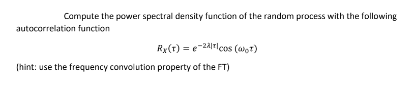 Solved Compute the power spectral density function of the | Chegg.com