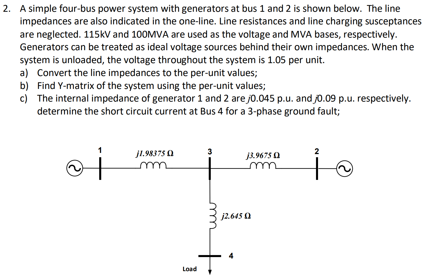 Solved 2. A simple four-bus power system with generators at | Chegg.com