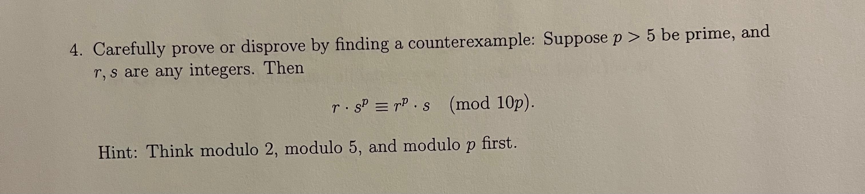 Solved 4. Carefully prove or disprove by finding a | Chegg.com