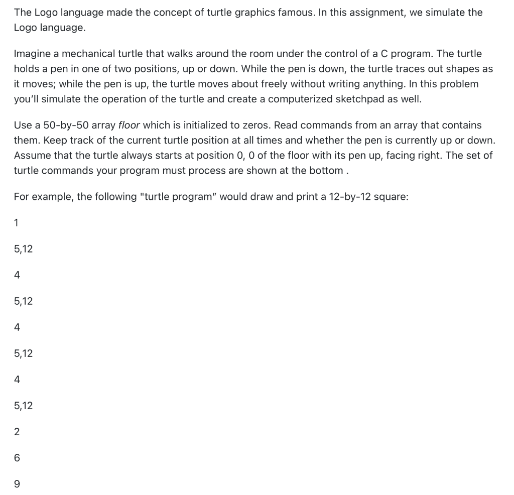 Solved The Logo language made the concept of turtle graphics | Chegg.com