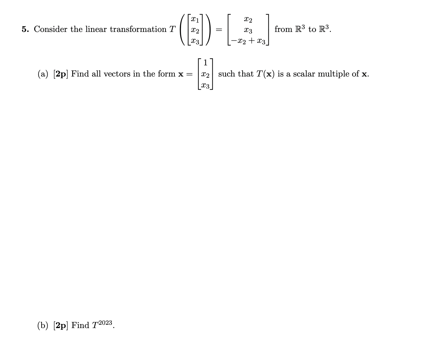 Solved 5. Consider the linear transformation | Chegg.com